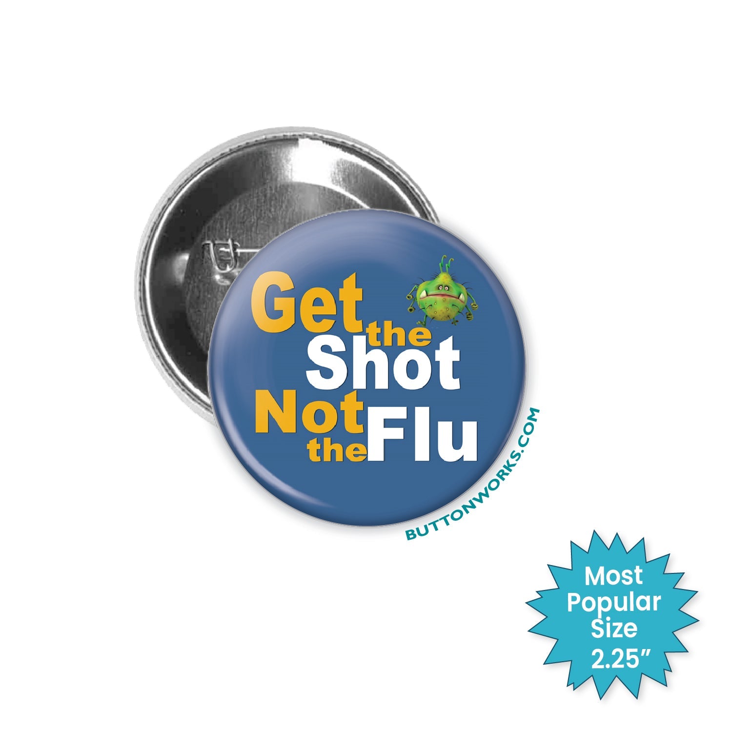 Get the Shot Not the Flu - stock # 2057 – Buttonworks.com