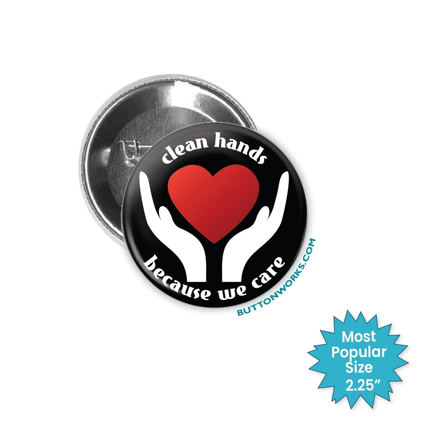 Clean Hands Because We Care - stock # 832 – Buttonworks.com